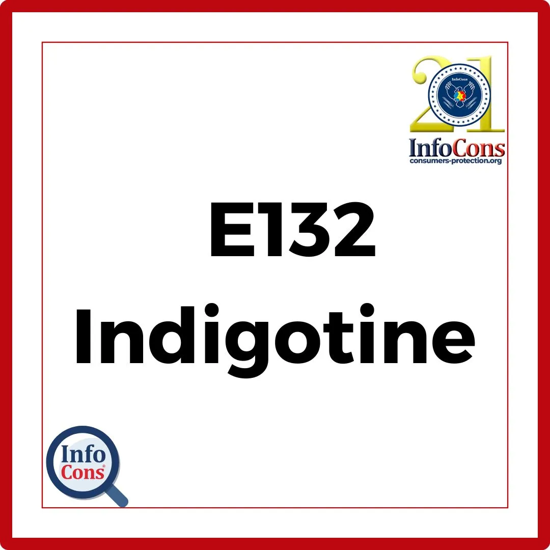 E132 - INDIGOTIN (Indigo Carmine) - InfoCons