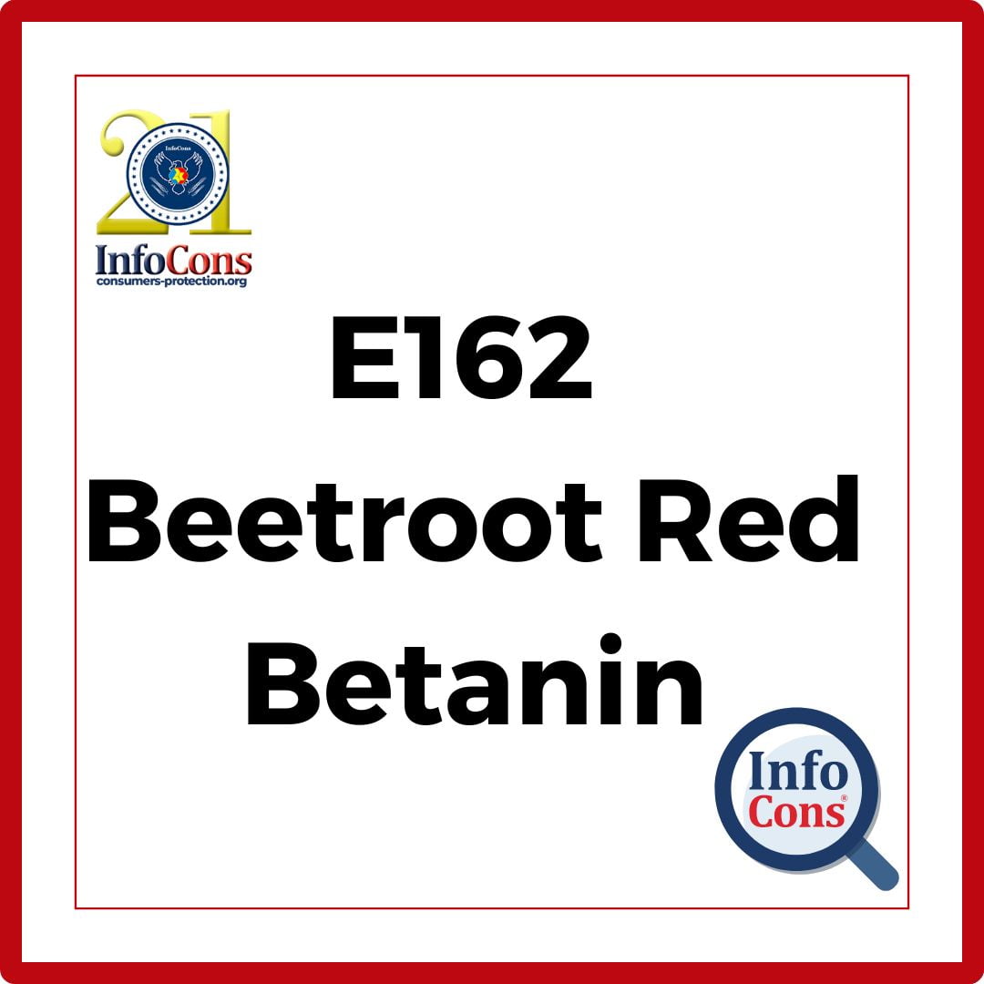 E162 - Beetroot Red , Betanin - InfoCons