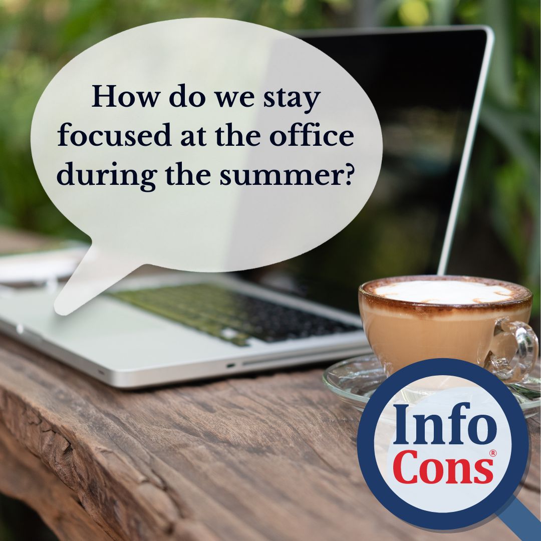 How to Maintain Focus at Work During the Summer? - InfoCons