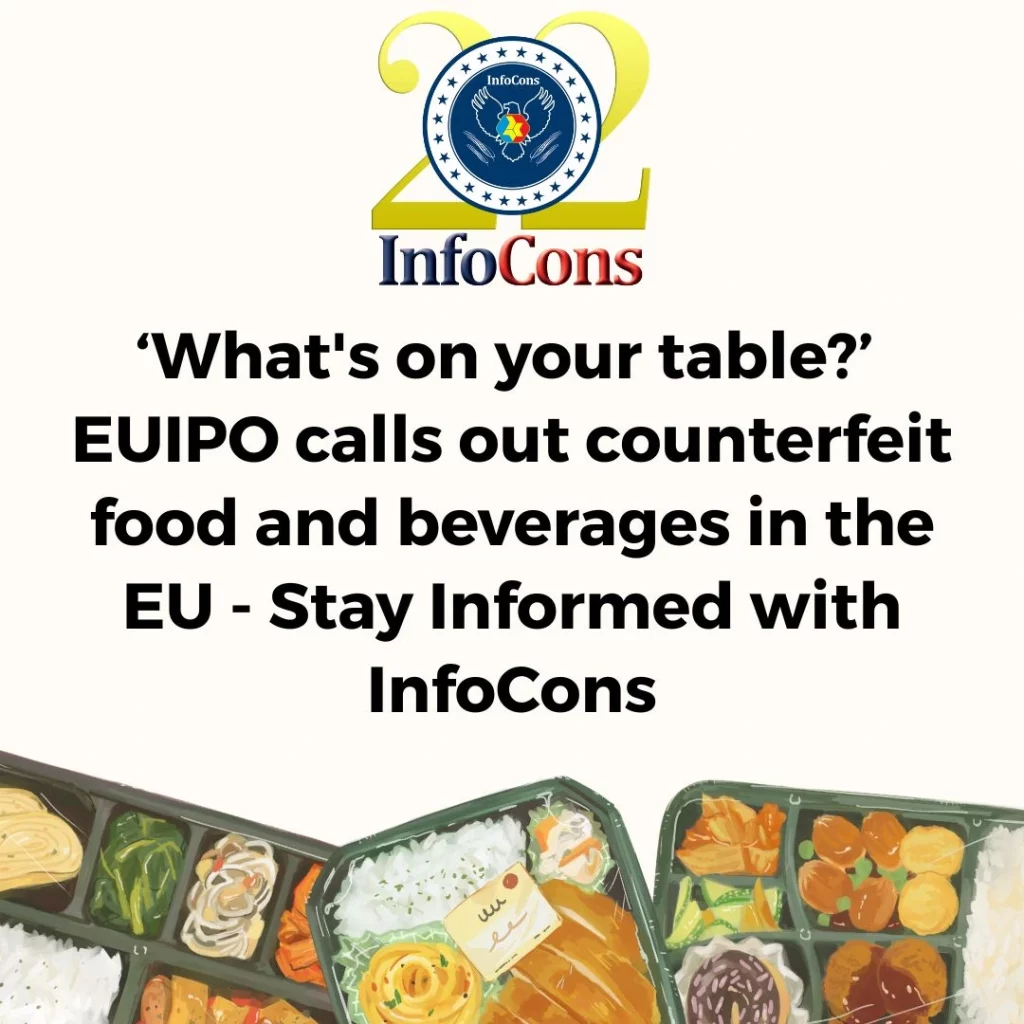InfoCons Consumers Protection : ‘What's on your table?’ EUIPO calls out ...