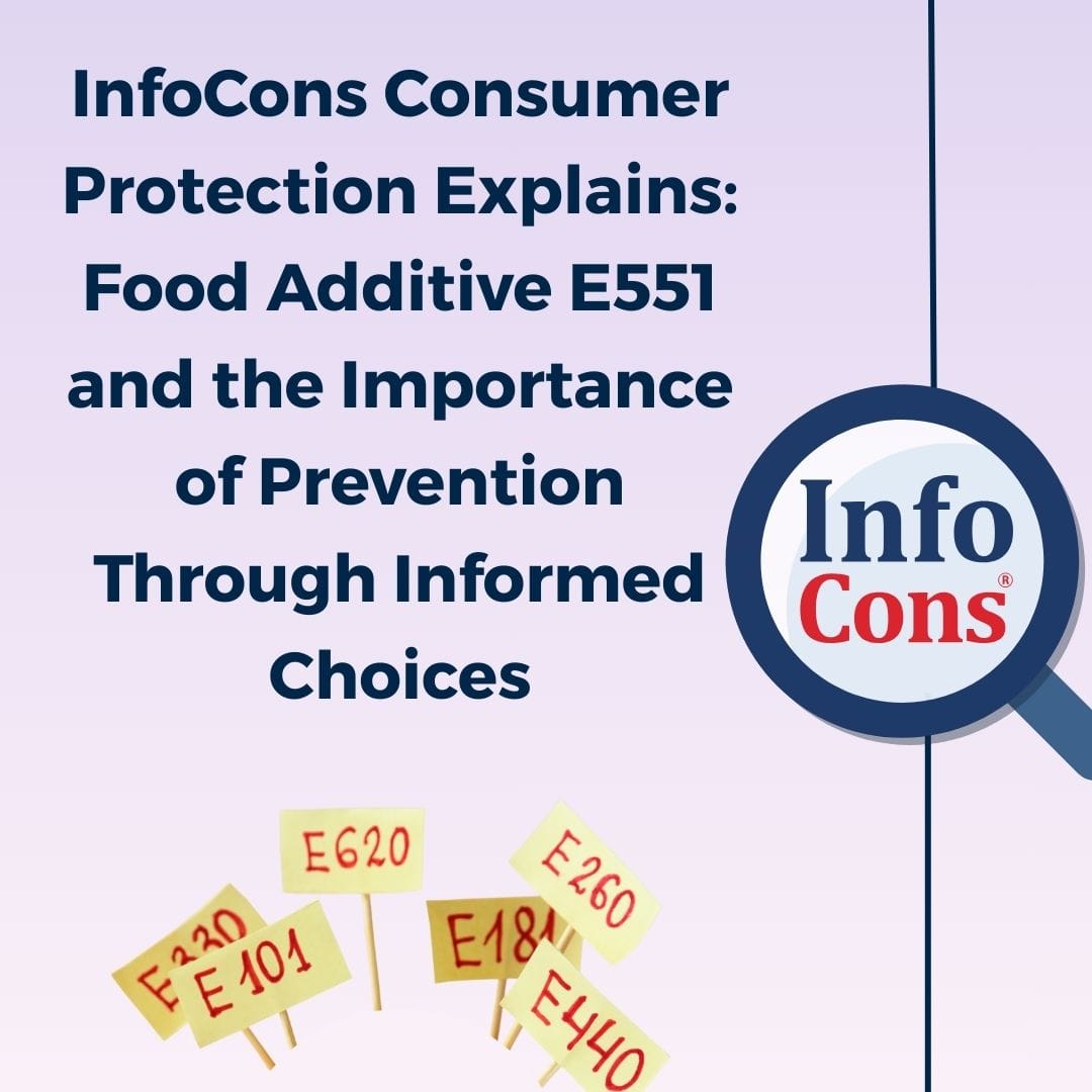 InfoCons Consumer Protection Explains : Food Additive E551 and the ...