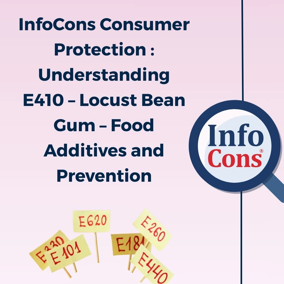 InfoCons Consumer Protection : Understanding E410 – Locust Bean Gum ...