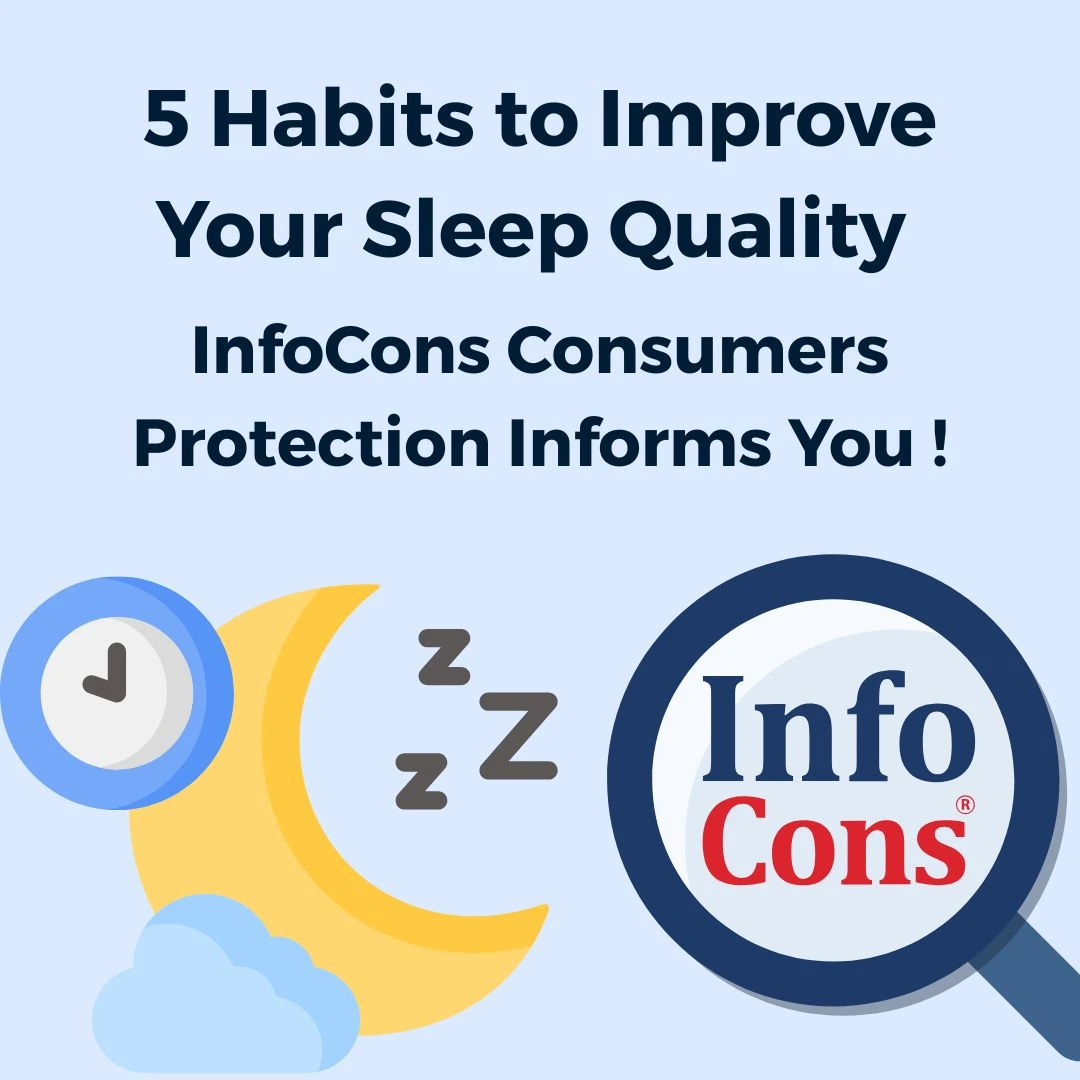 5 Habits to Improve Your Sleep Quality – InfoCons Consumers Protection ...